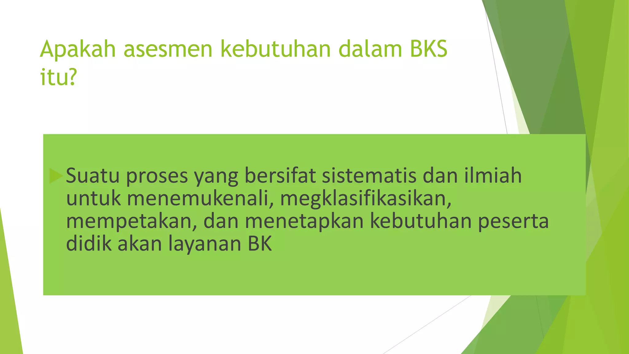 Ppt asesmen kebutuhan | PPTX