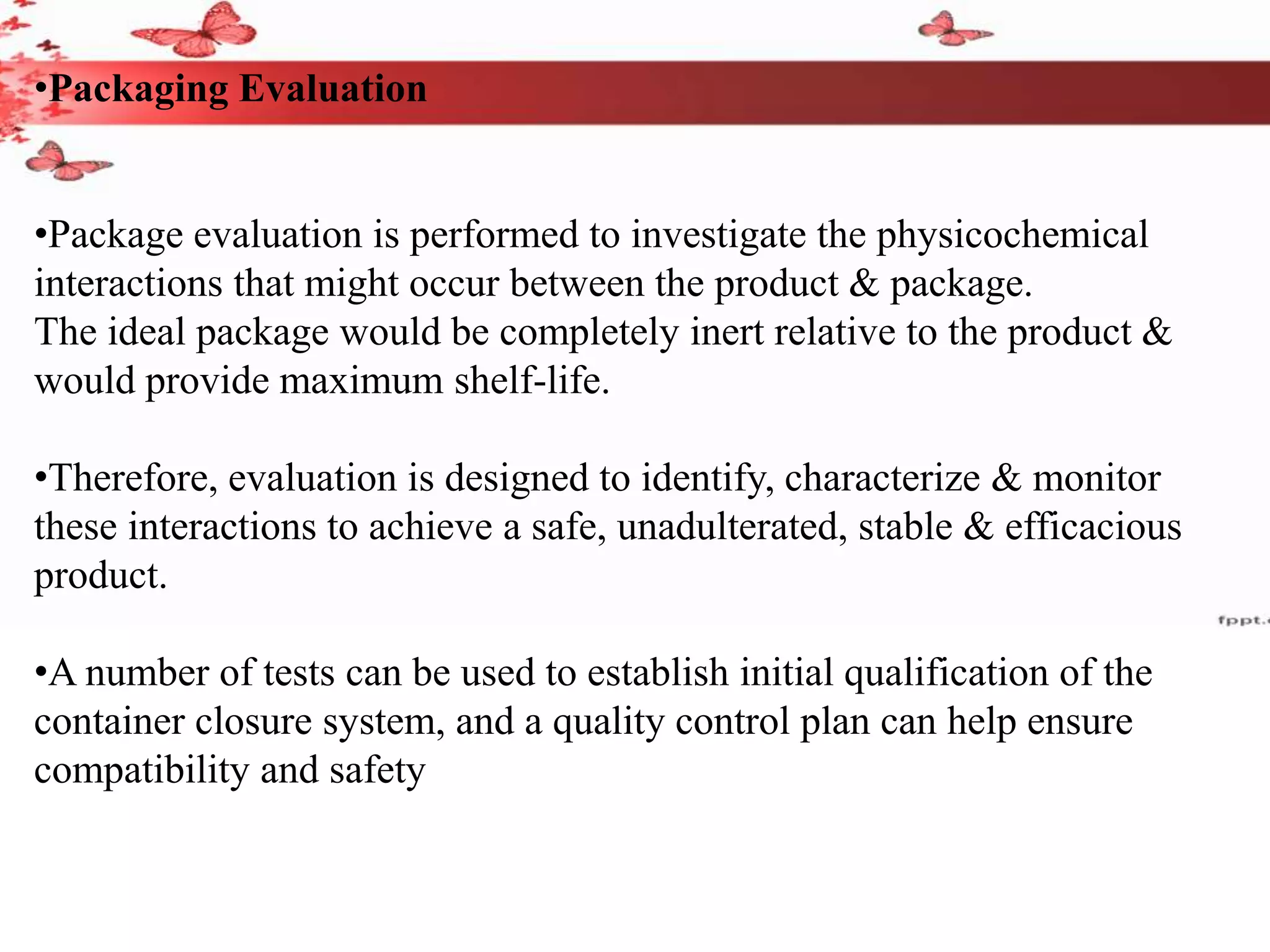 EVULATION OF PHARMACUTICAL PACAKGING MATERIALS/EVULATION PARAMETERS OF ...
