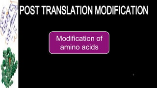 Post translational modification of protein | PPTX