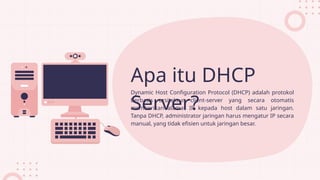 administrasi sistem jaringan dhcp server | PPTX