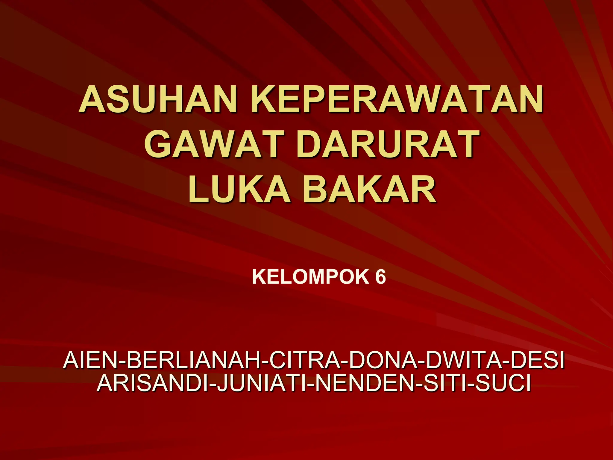 PPT Askep Luka Bakar_tugas gadar_kel 6.ppt