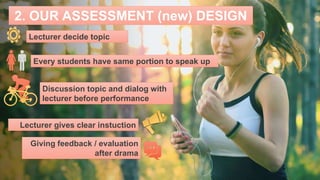 Assessment : drama assessment analysis | PPTX