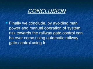 automatic railway gate controll using ir sensor | PPT