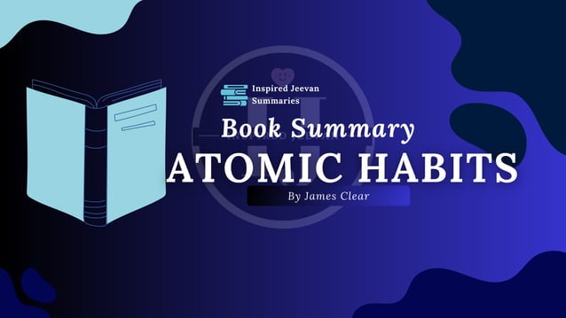 Atomic habits summary (Book by James clear) | PDF