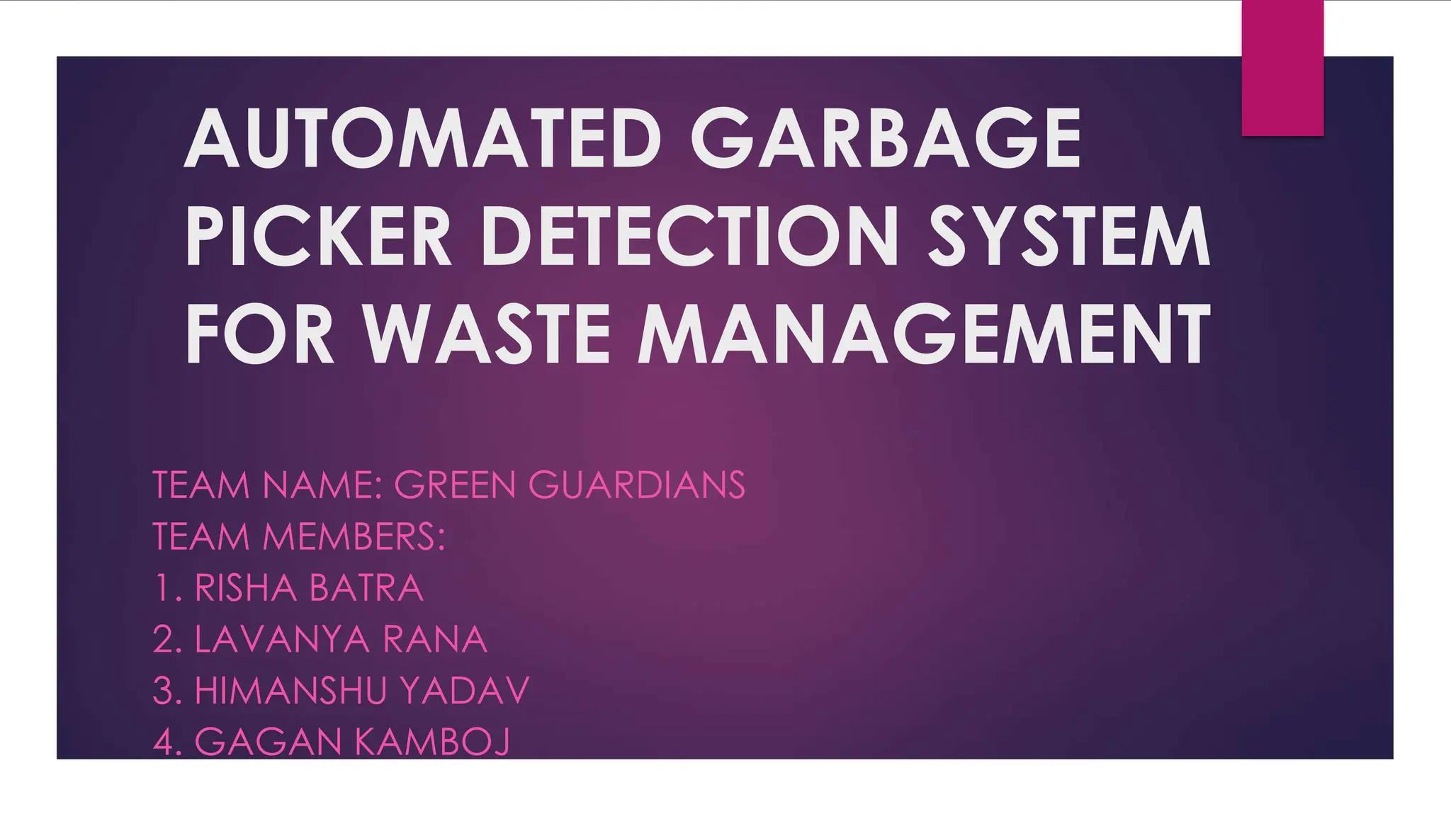 PPTAUTOMATED GARBAGE PICKER DETECTION SYSTEM FOR WASTE MANAGEMENT[1].pdf