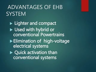 ELECTRO HYDRAULIC BRAKING SYSTEM | PPTX
