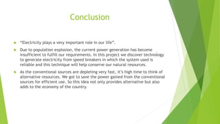 POWER GENERATION BY SPEED BREAKER.pptx