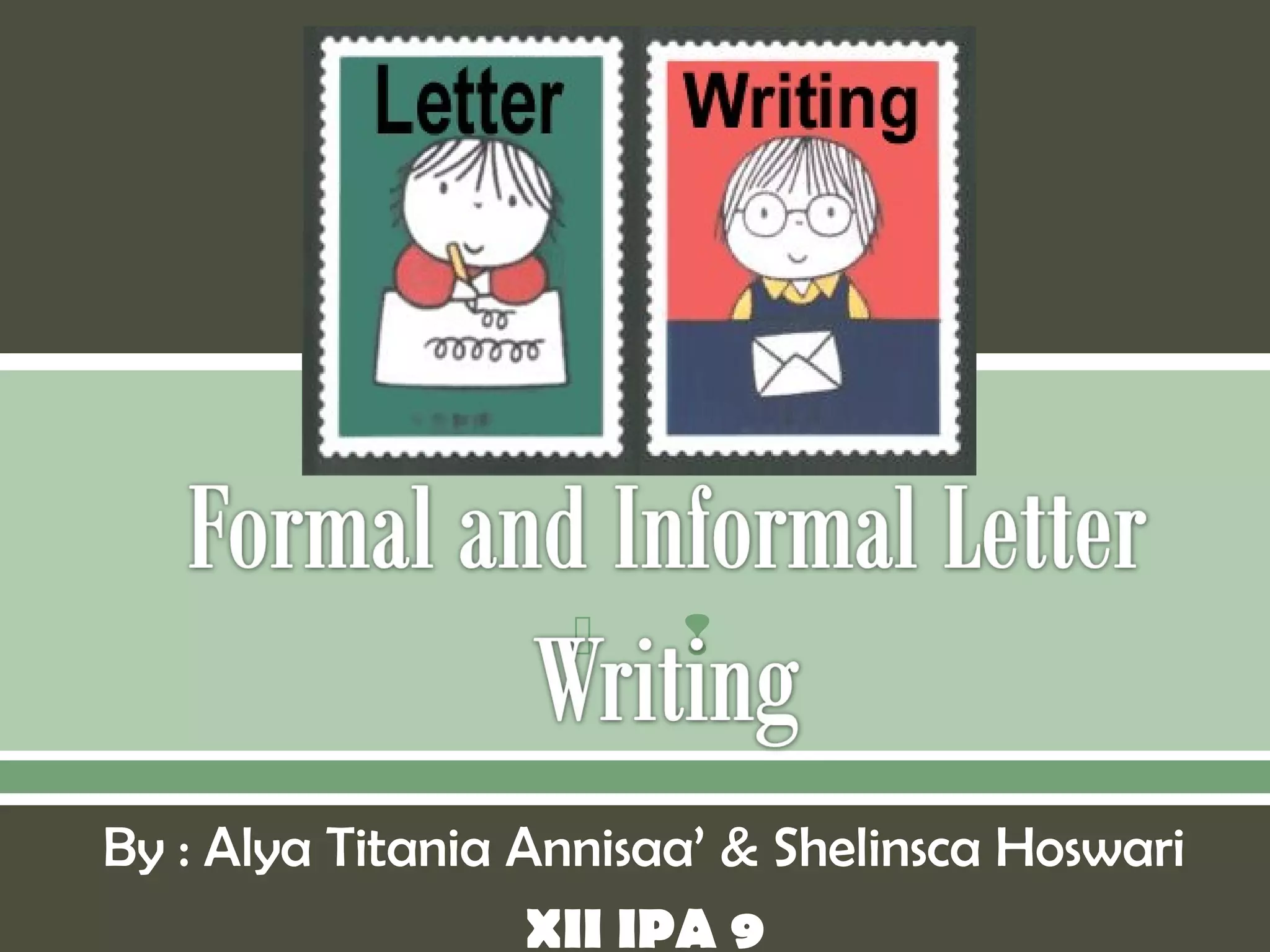 Formal and Informal Letter Writing | PPT