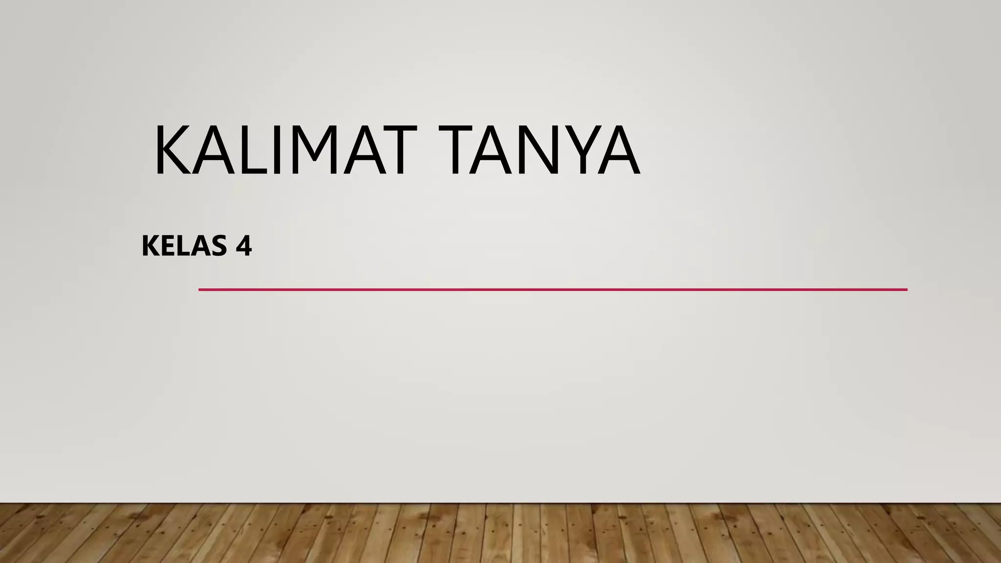 ppt B.I Kalimat tanya.pptx