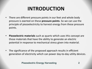 Piezo Electric Based Harvesting | PPTX