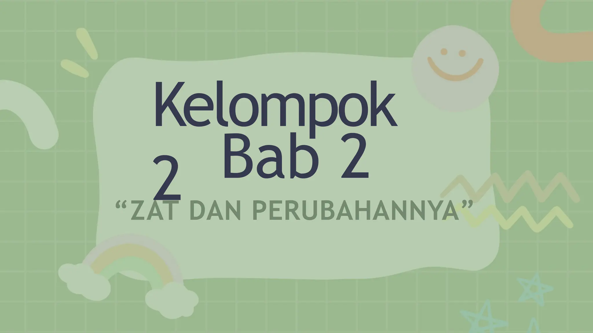 PPT BAB 2 ZAT DAN PERUBAHANNYA SMK KELAS X.pptx