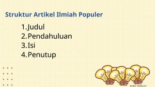 Materi menulis artikel ilmiah populer smp kelas 8 | PPTX