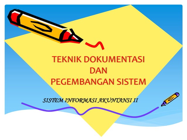 Ppt bab 6 sia ii translate Teknik Dokumentasi dan pengembangan sistem | PPTX