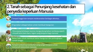 PPT BAB 9 TANAH DAN KEBERLANGSUNGAN KEHIDUPAN.pptx