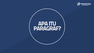 Penyusunan Paragraf Primakara Informatika IFPagi3 | PPT