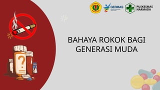 PPT BAHAYA MEROKOK MEMBAHAS TENTANG DEFINISI ROKOK JENIS-JENIS ROKOK ...