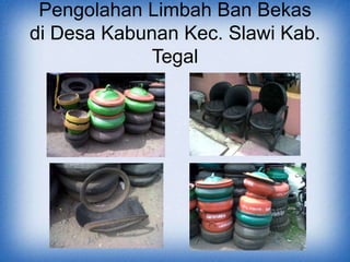 pemanfaatan limbah ban bekas | PPTX