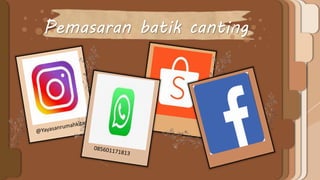 Ppt batik canting | PPTX