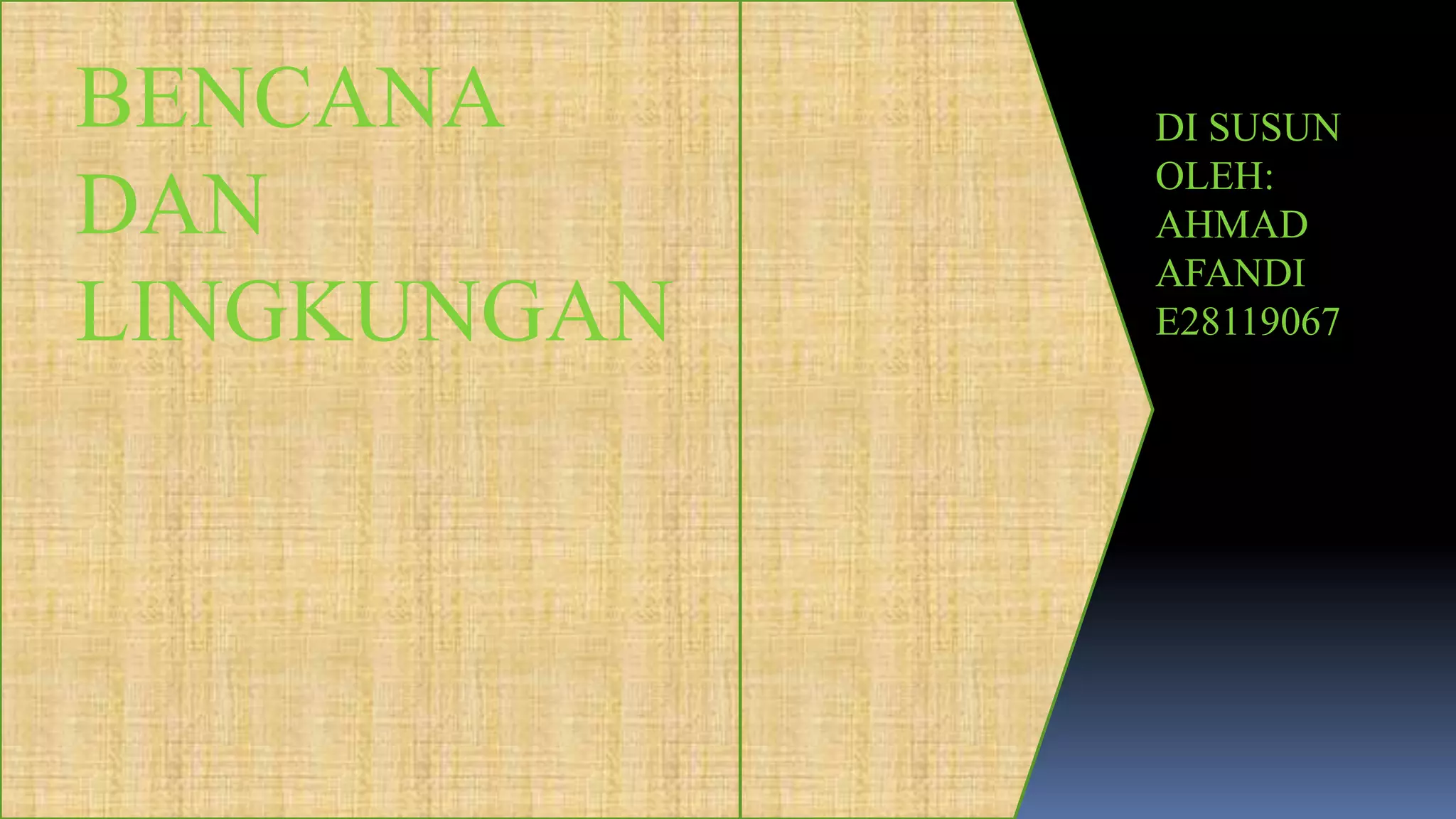 Ppt bencana dan lingkungan ahmad afandi | PPTX