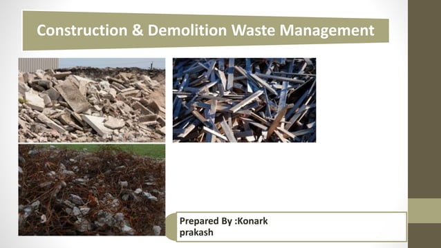 construction and demolition waste management | PPTX | Civil Engineering ...
