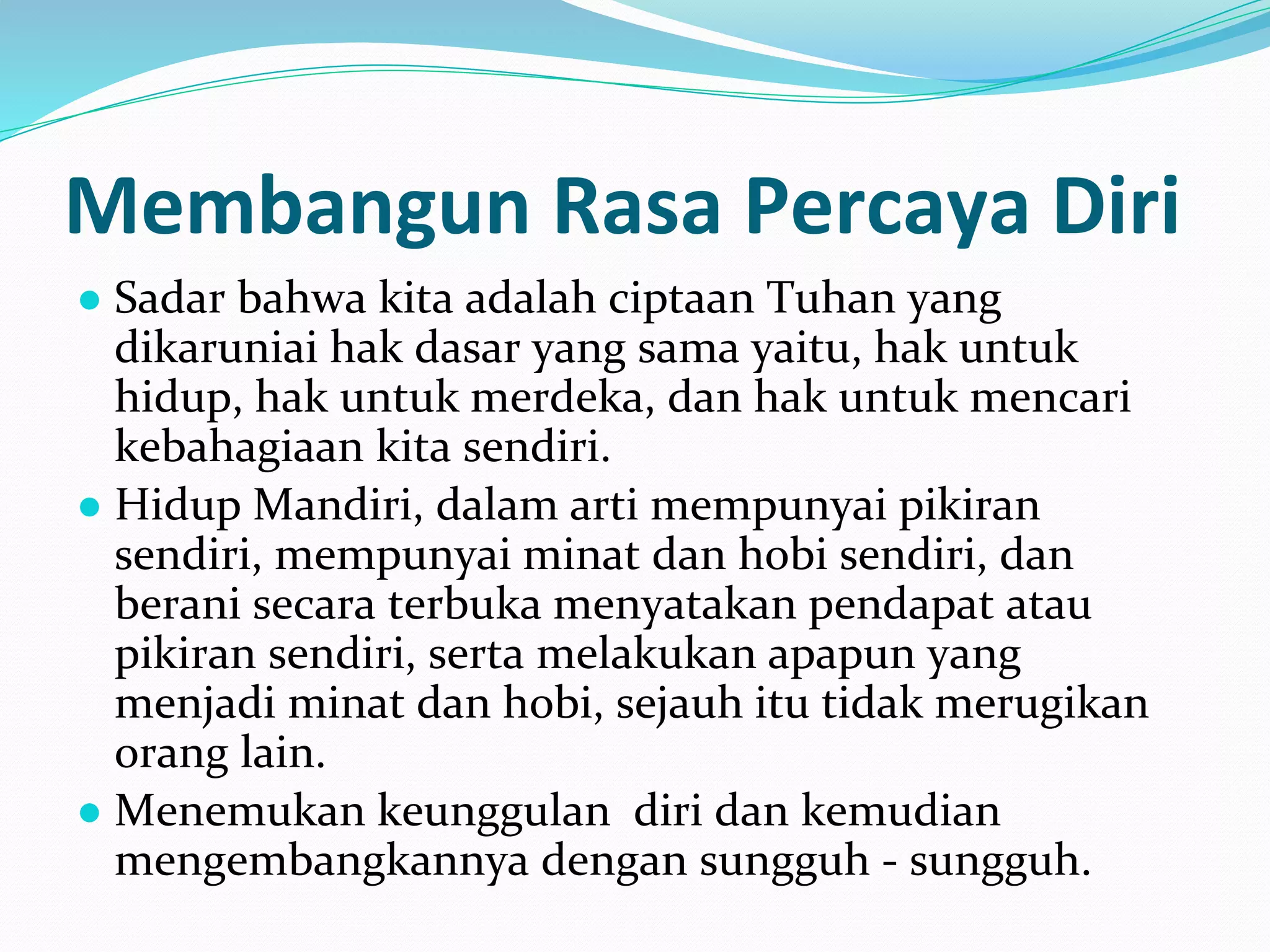 Ppt membangun rasa percaya diri | PPTX