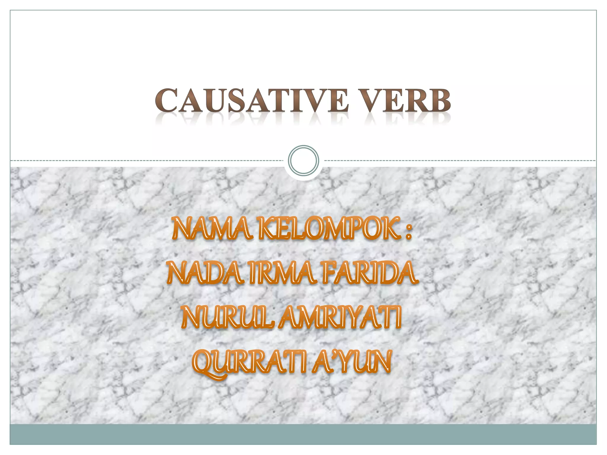CAUSATIVE VERBS | PPTX