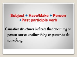 CAUSATIVE VERBS | PPTX