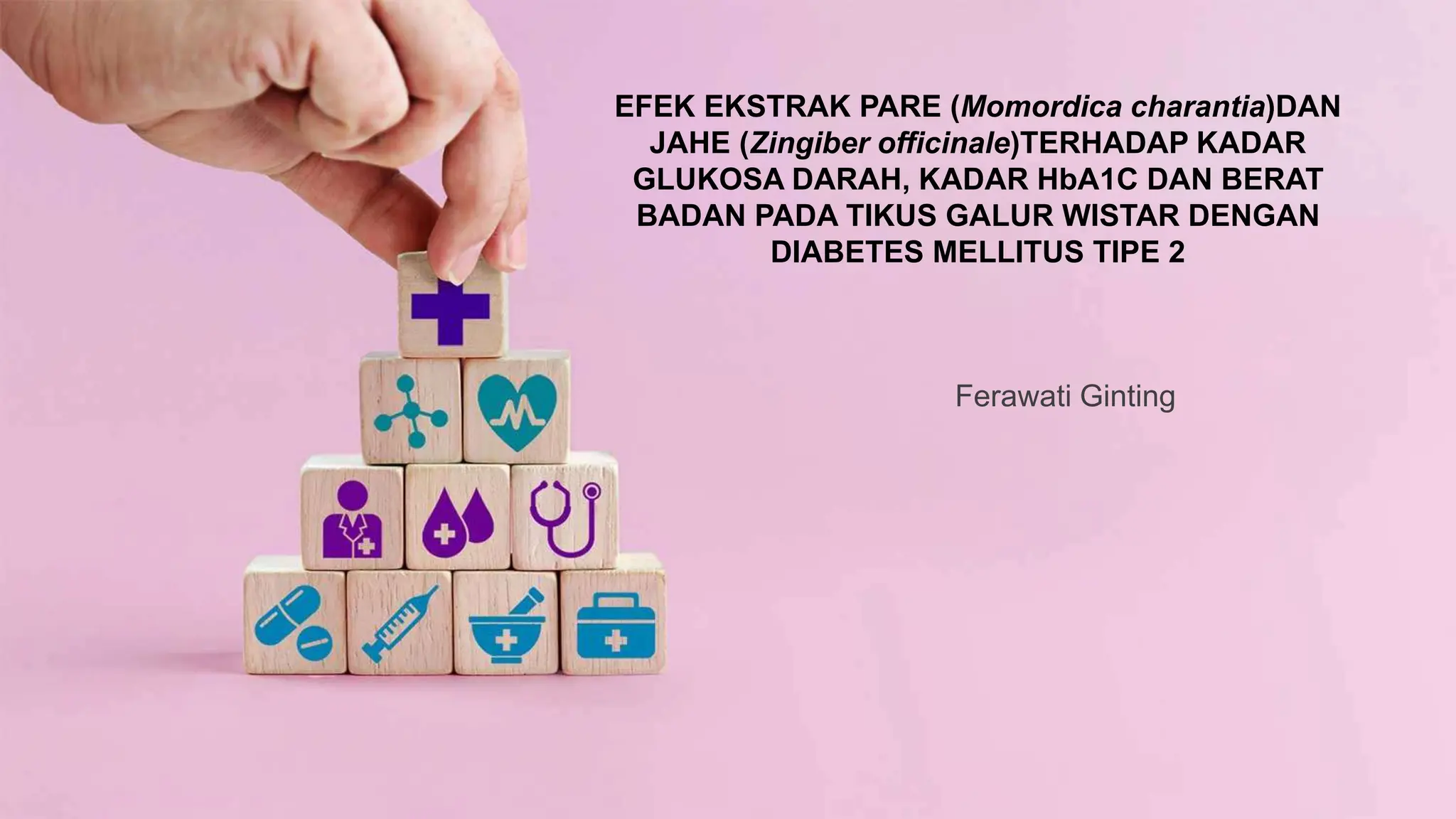 PPT efek ekstrak pare dan jahe terhadap kadar glukosa darah | PPTX