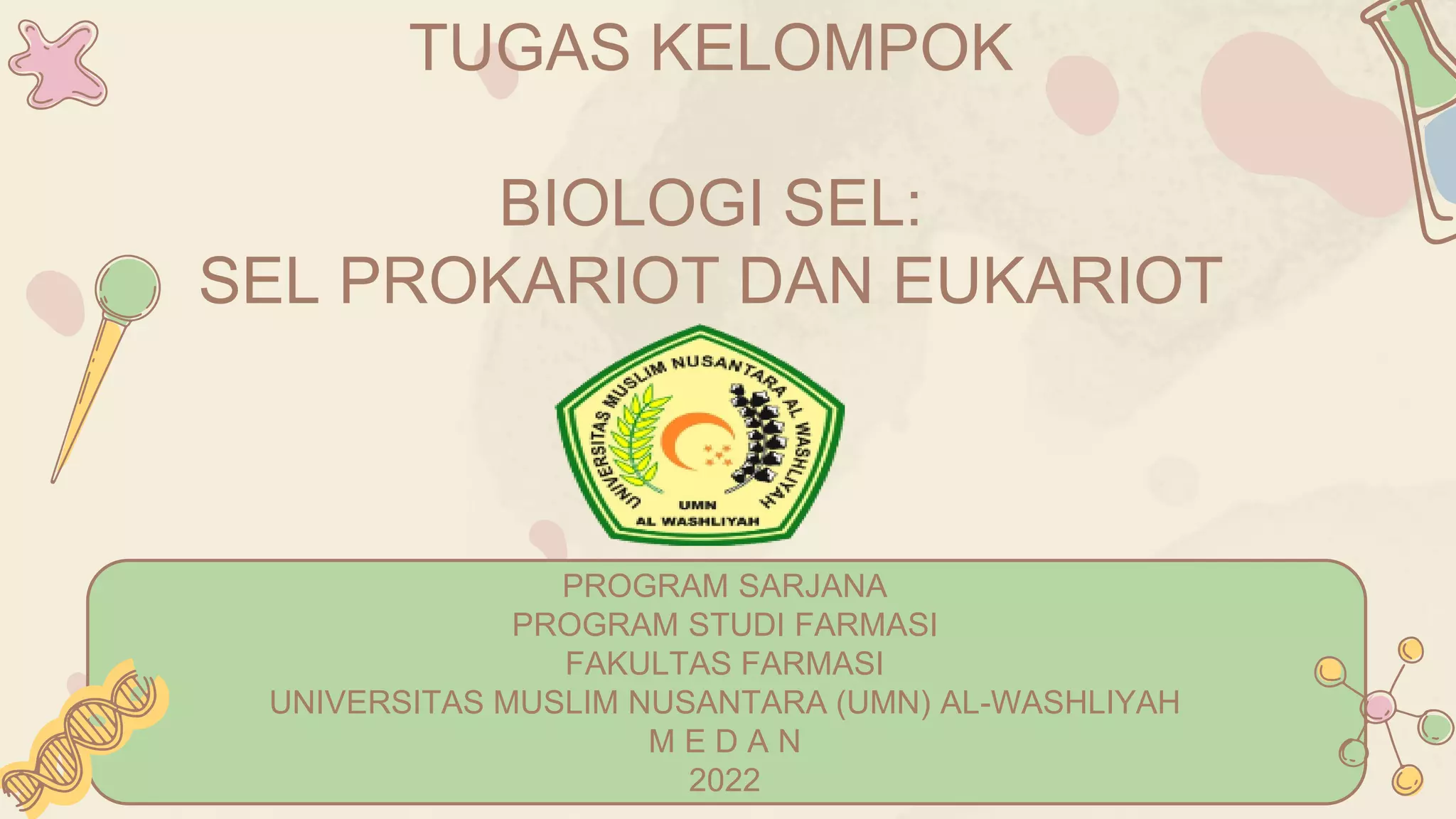 Makalah Biologi Sel : 1. |Sel Prokariot dan Eukariot|Kelas:1H| Dosen ...