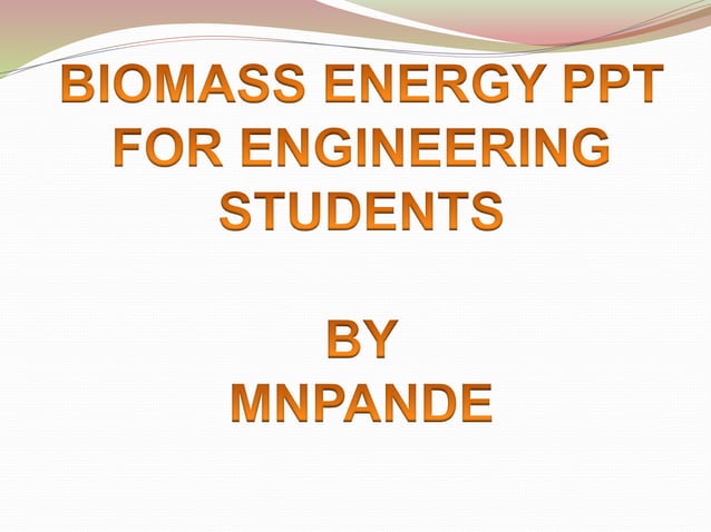 Ppt biomass latest updated 20 3 2019 | PPT
