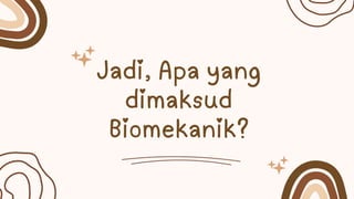 PPT Biomekanik_Biofisika-A.pptx