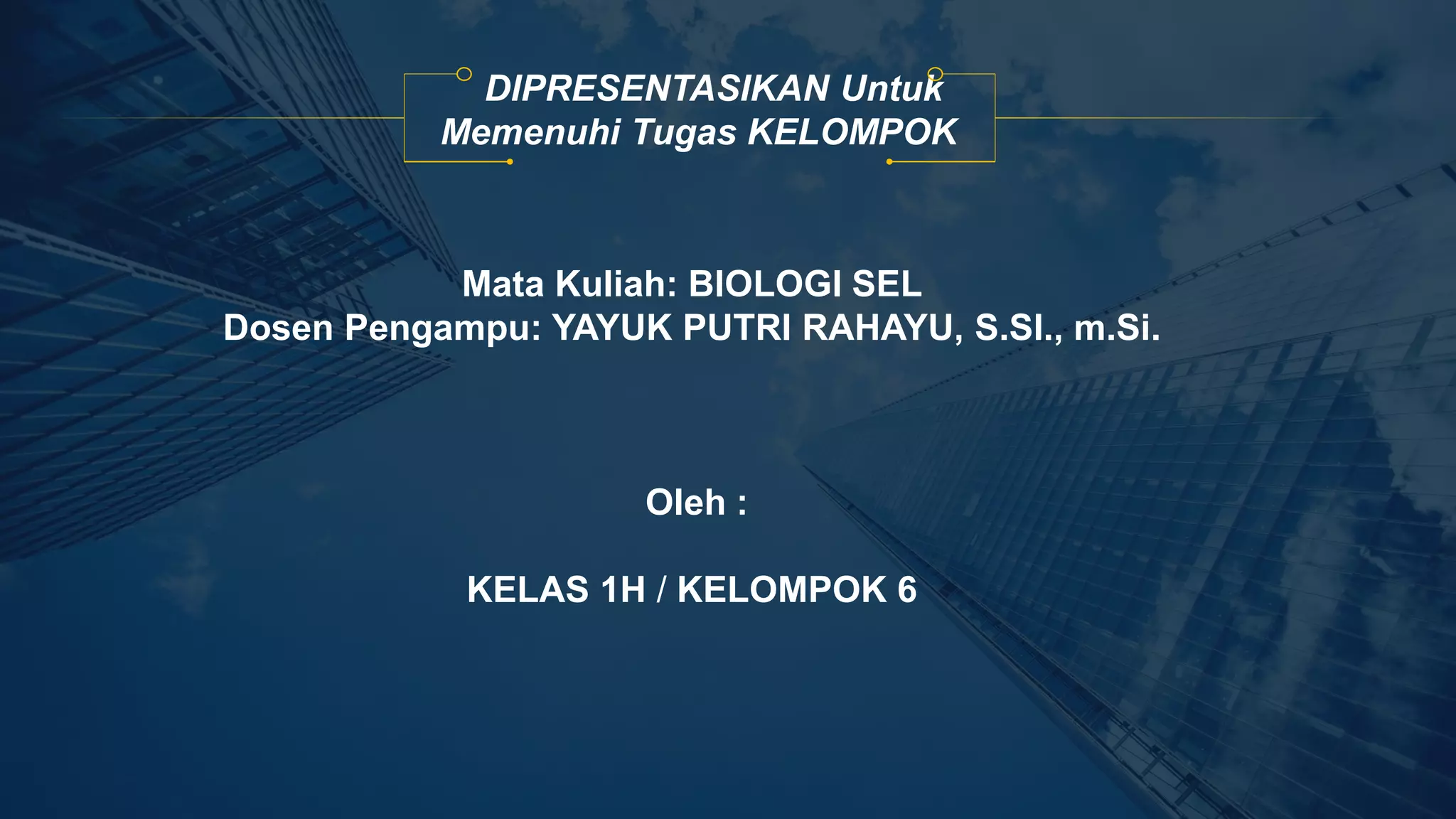 PPT BIOSEL KELOMPOK 6.pptx