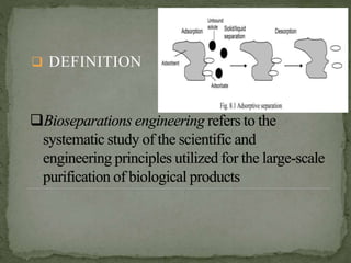 BIOSEPARTION ENGINEERING | PPTX