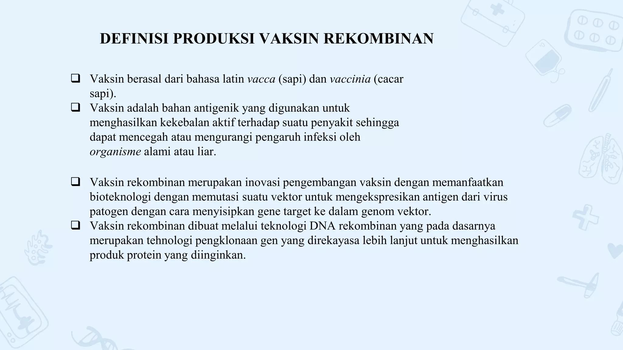 Ppt bioteknologi produksi vaksin rekombinan | PPTX