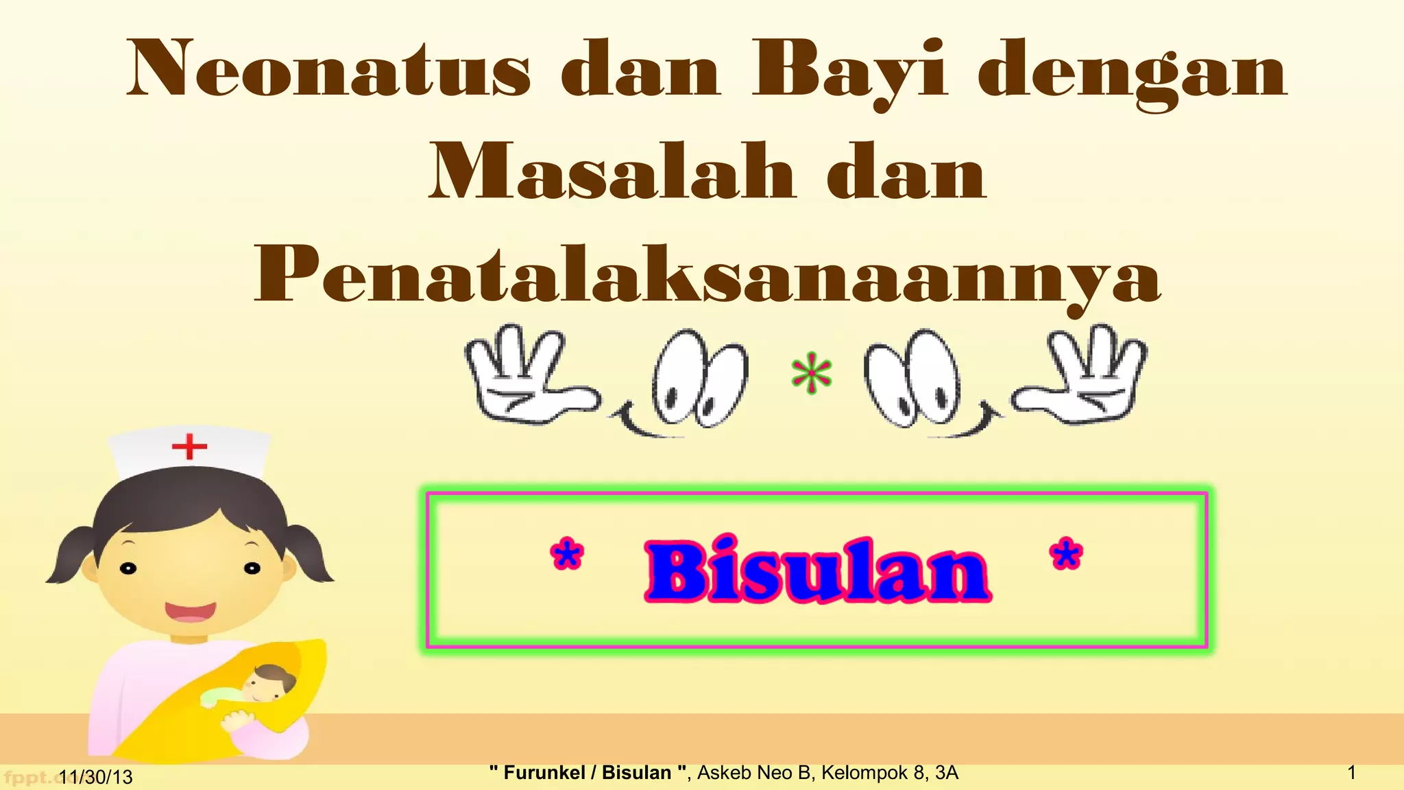 Ppt Masalah pada Neonatus -- Bisulan (Furunkel) | PPT