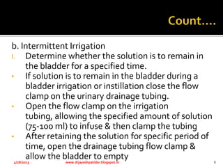 Ppt bladder irrigation | PPSX