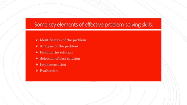 Some key elements of effective problem-solving skills:.pptx