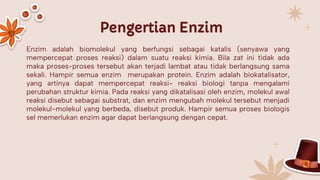 Enzim dan Perannya | 1I | Dosen: Yayuk Putri Rahayu, S.Si, M.Si ...