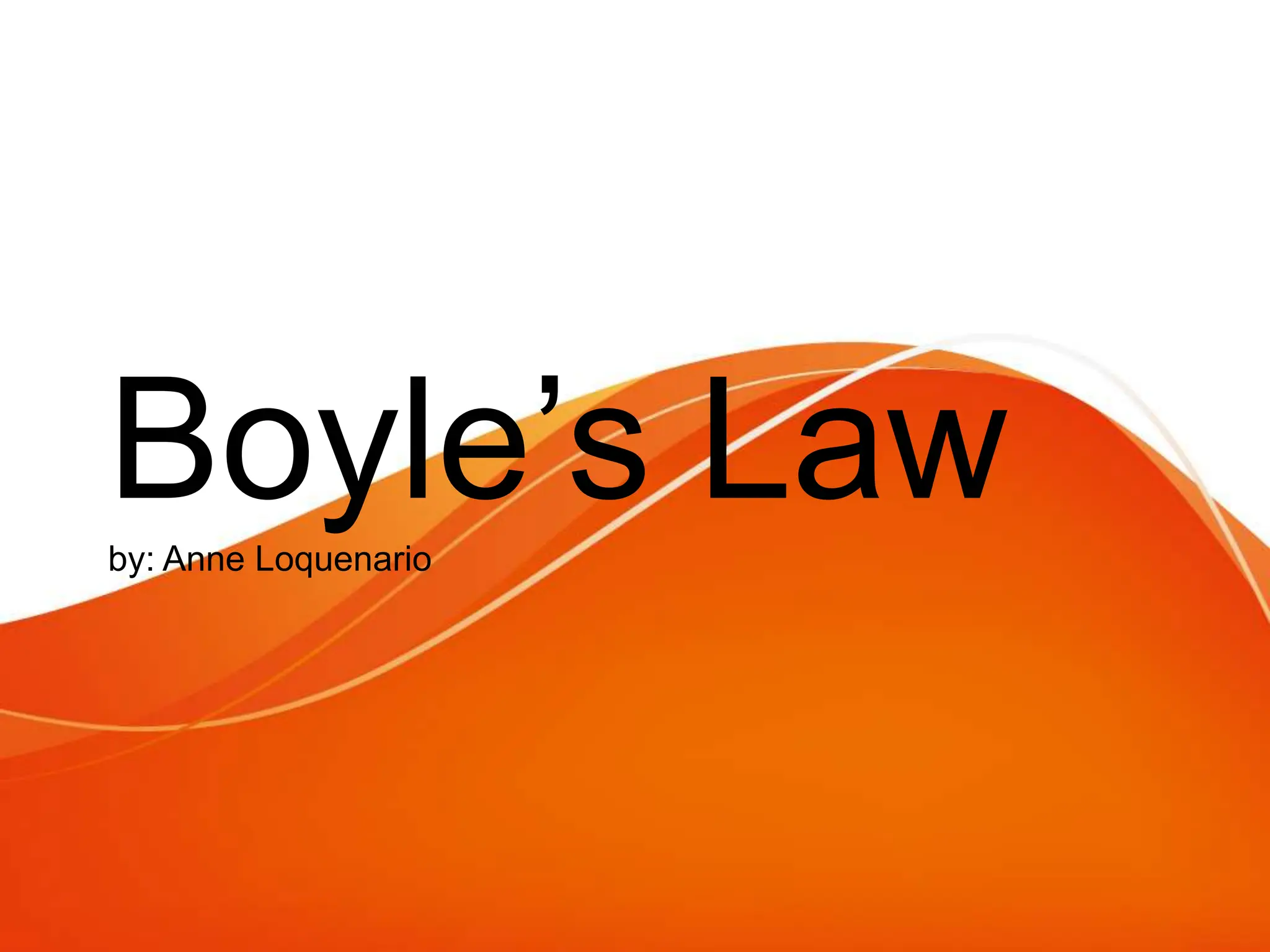 Powerpoint Presentation for Boyles law.. | PPTX