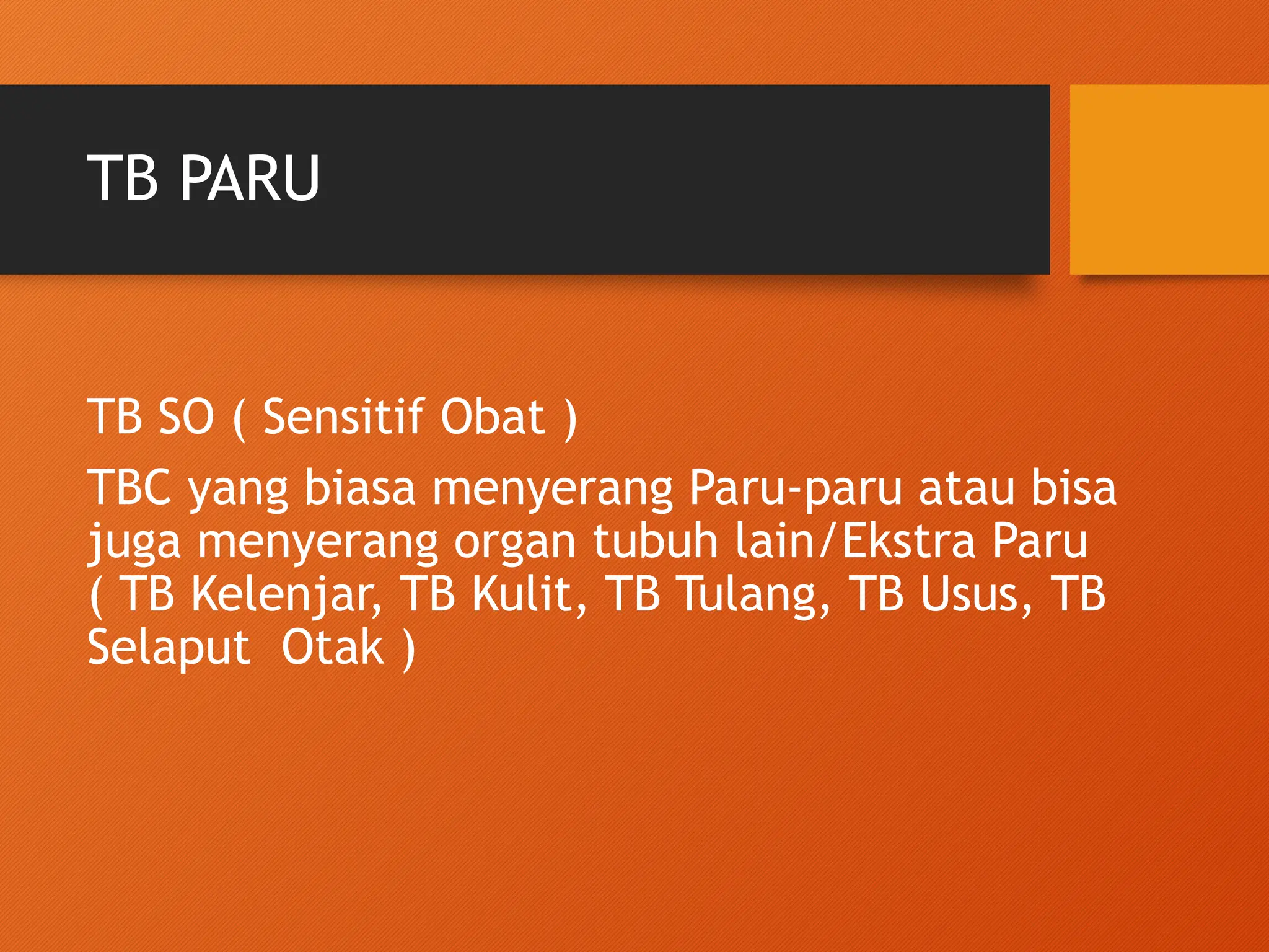 PPT Tuberculosis Paru bjhshakjlkdsjkjak.pptx