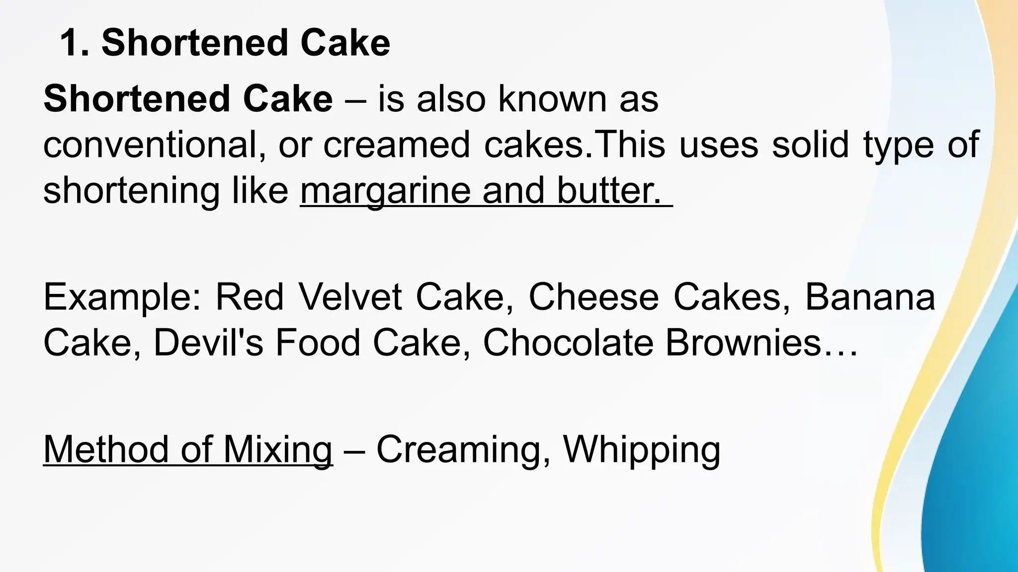 Classification of cakes, cake products, mixing method | PPTX