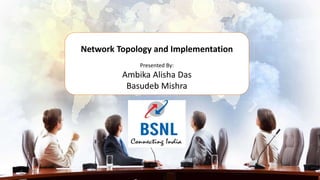 Network Topology Bsnl Internship | PPTX