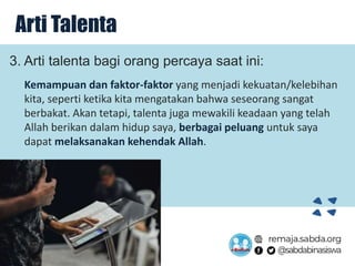 Menggunakan Talenta untuk Kemuliaan Tuhan | PPTX