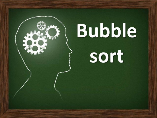 Ppt bubble sort | PPTX | Computing | Technology & Computing