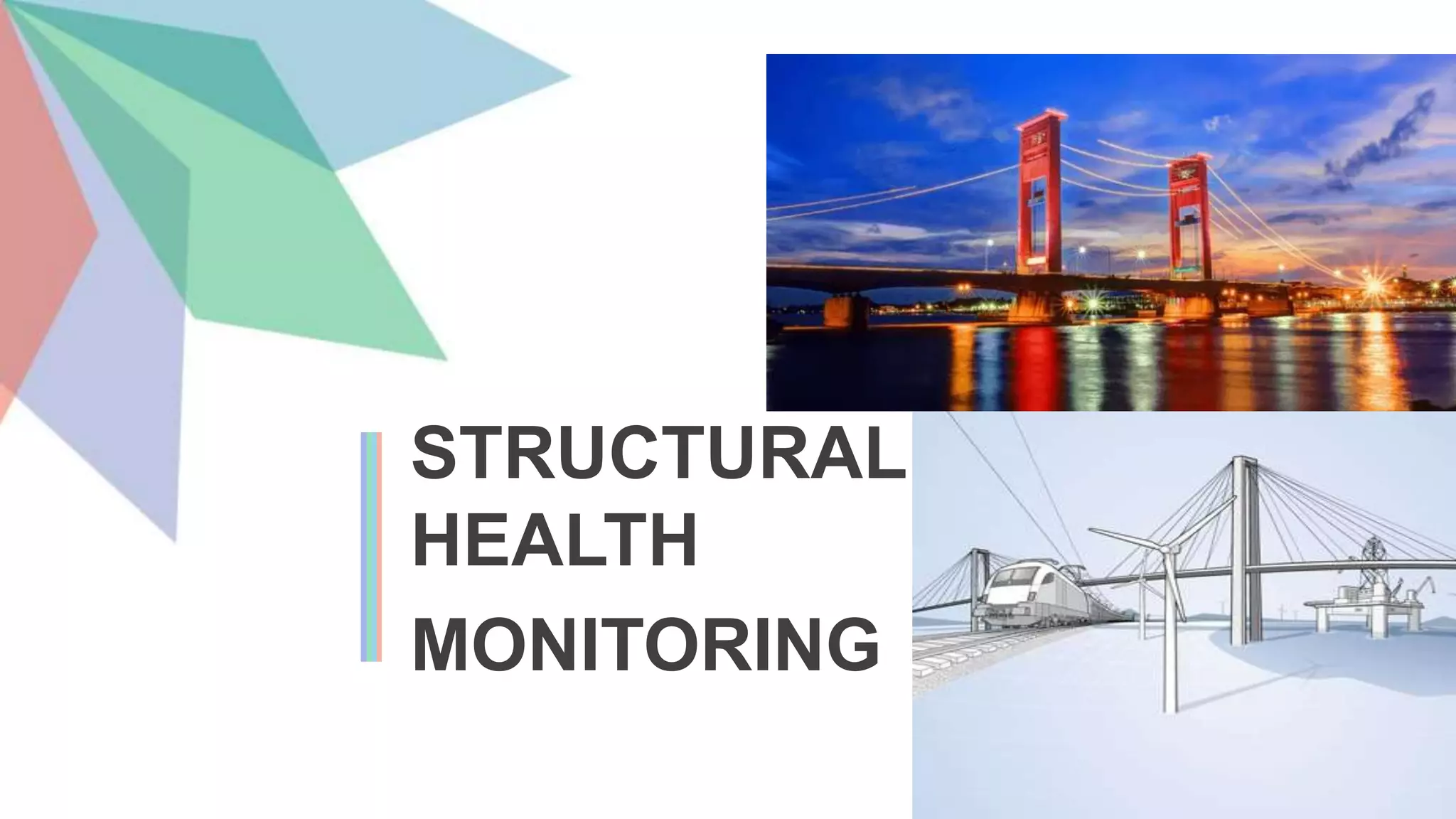 STRUCTURAL HEALTH MONITORING | PPTX