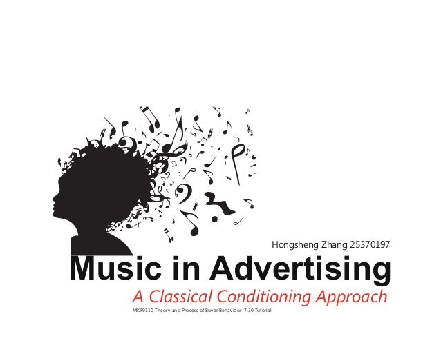 Music in Advertising - A Classical Conditioning Approach
