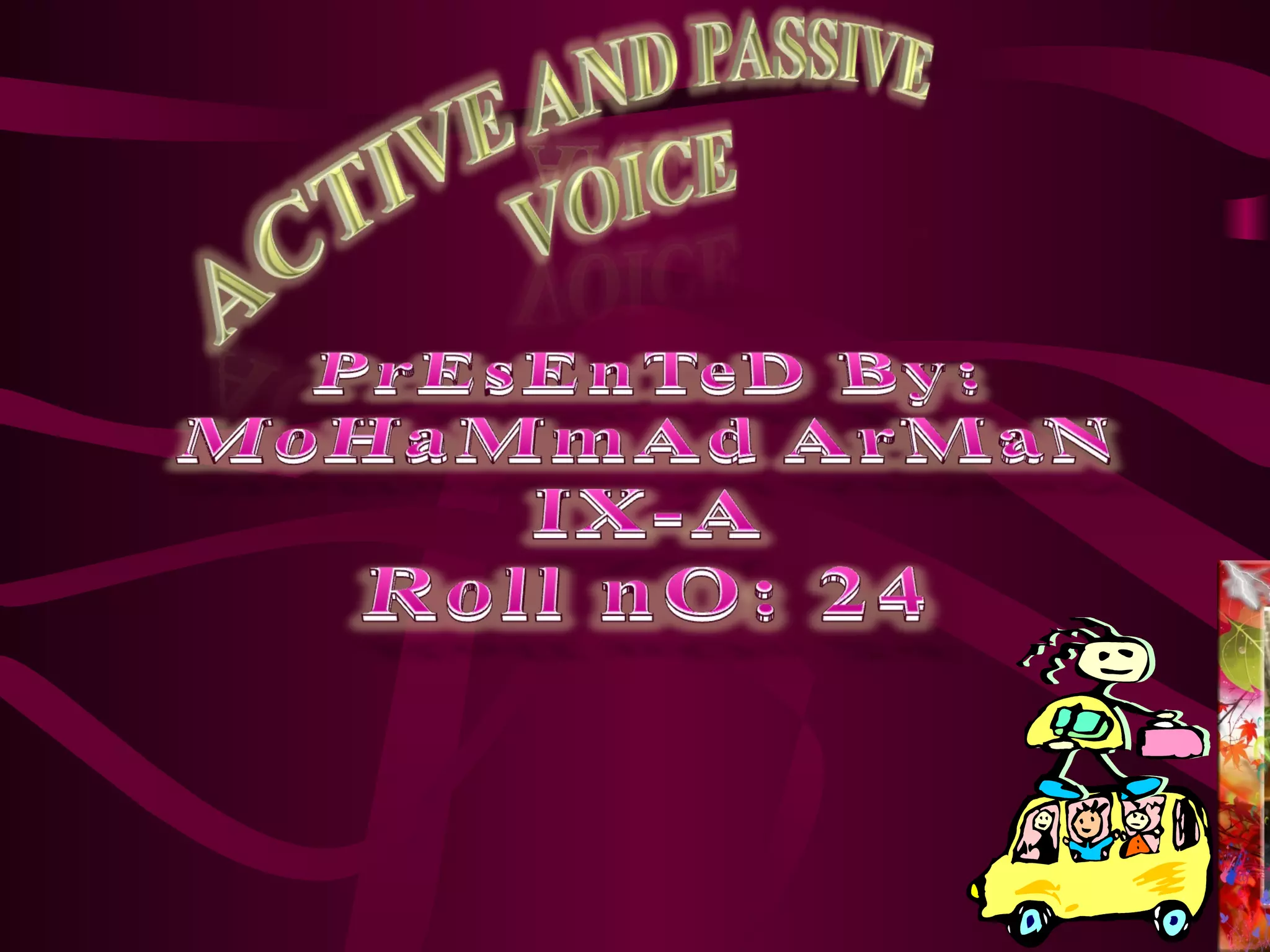 Active and Passive Voice --- Arman | PPT