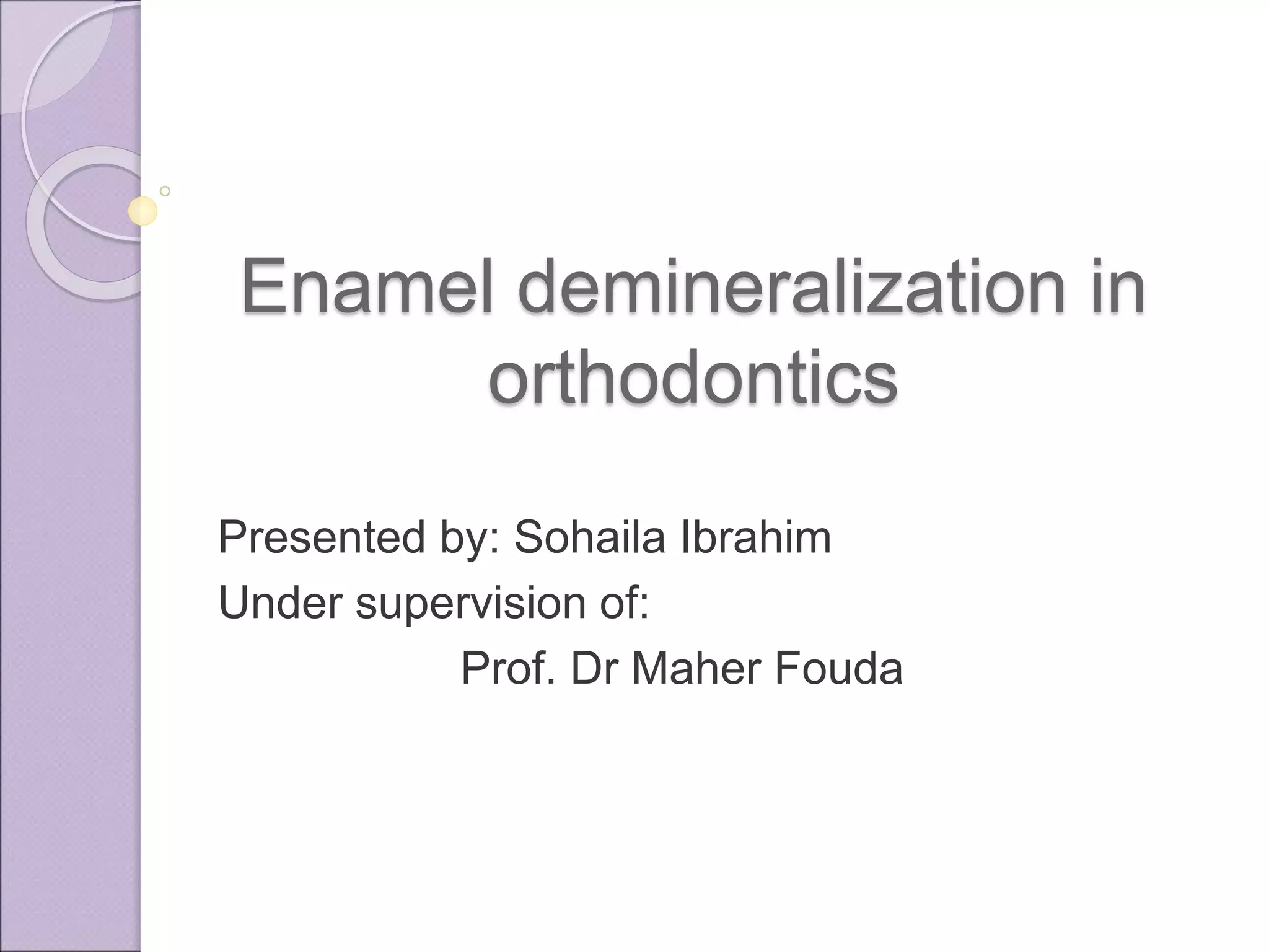 enamel demineralization in orthodontics | PPT