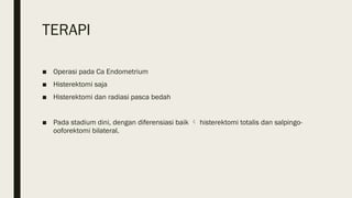 Ca endometrium kanker endometrium (korpus dan sarkoma).pptx