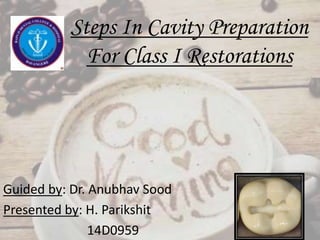 steps of cavity preparation for class 1 | PPTX